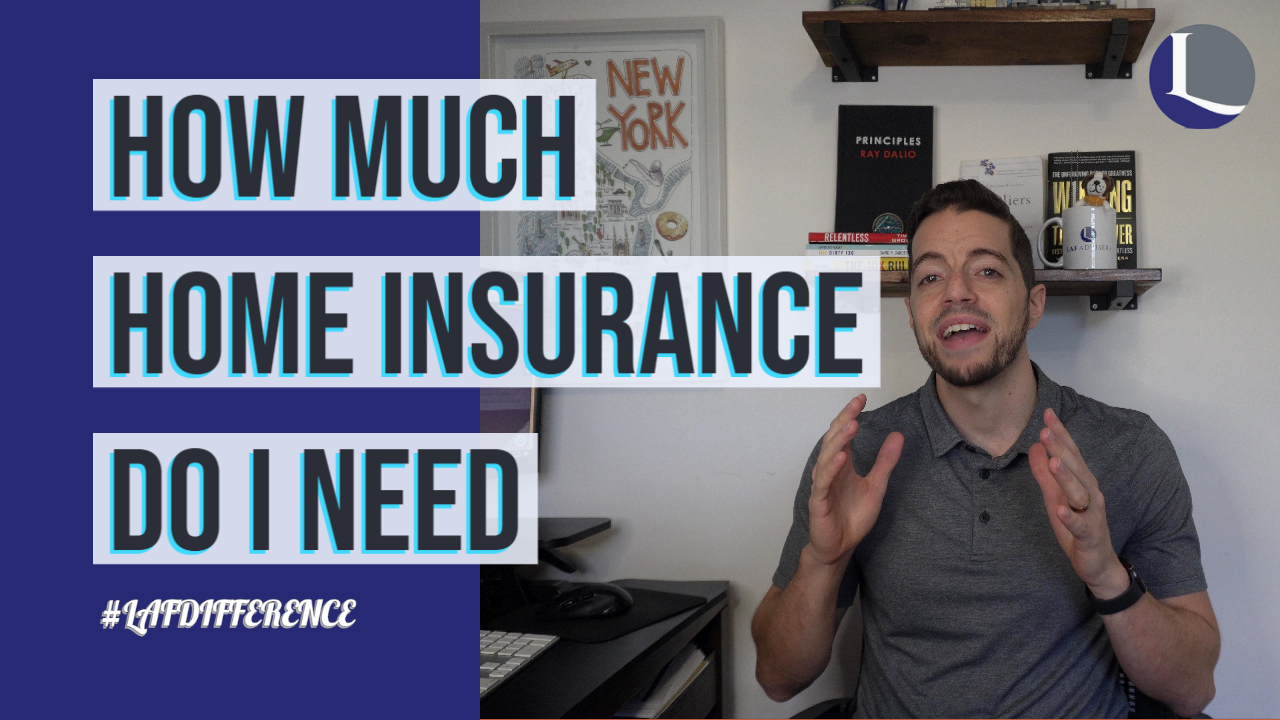 How Much Home Insurance Do You Need?
